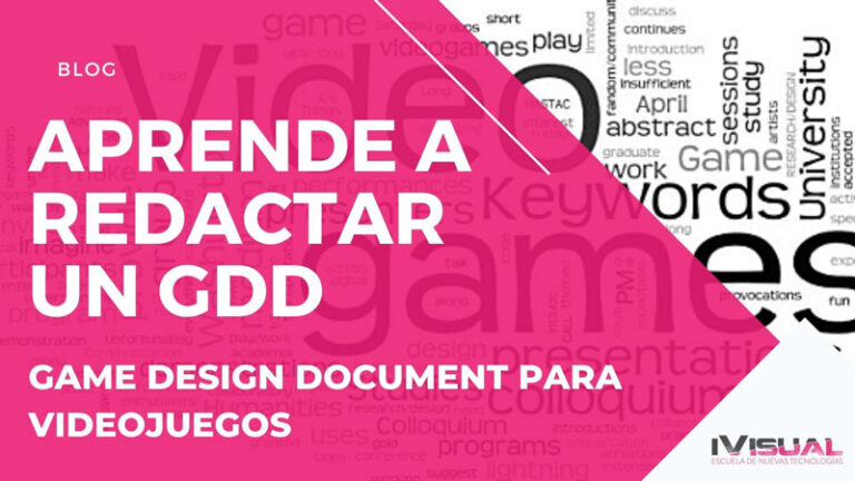 Conoce los 12 Pasos para redactar un GDD para Videojuegos