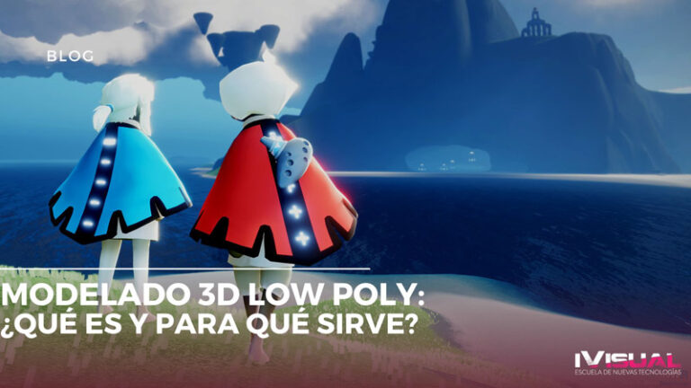 Modelado Low Poly ¿Qué es y para qué sirve? | iVisual